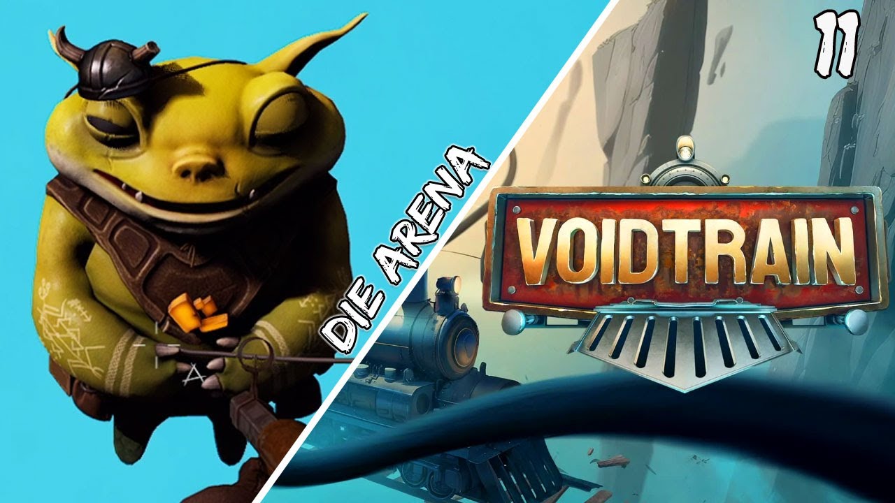 Voidtrain: Mit Vollgas in die Arena | #11 | Deutsch Lets Play - YouTube