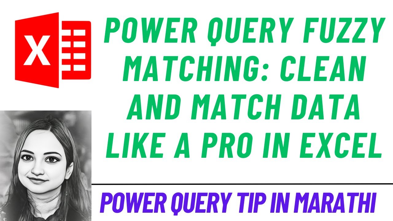 Power Query Fuzzy Matching: Clean and Match Data Like a Pro in Excel ...