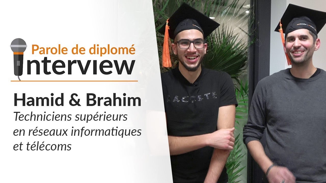 [PAROLE DE DIPLOMÉS] Hamid & Brahim, Techniciens Supérieurs en Réseaux ...