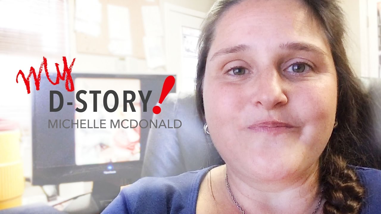 My D-Story: Michelle McDonald - YouTube