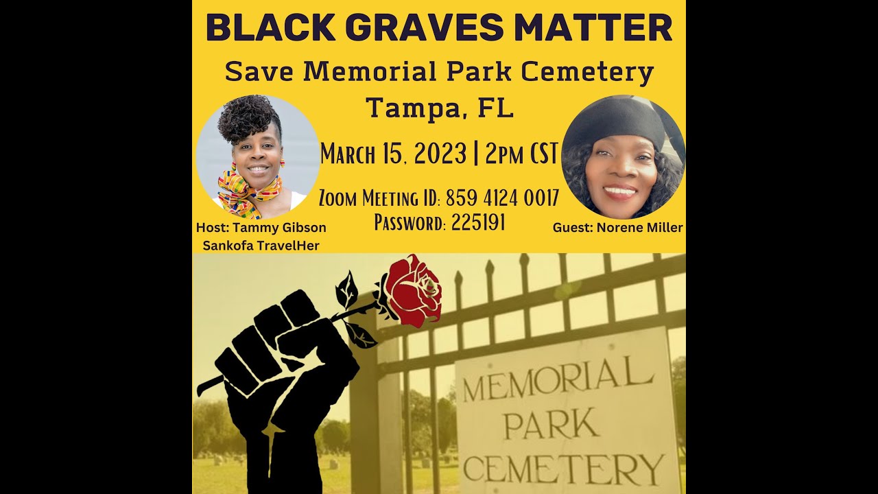 Black Graves Matter: Save Memorial Park Cemetery, Tampa, FL - YouTube