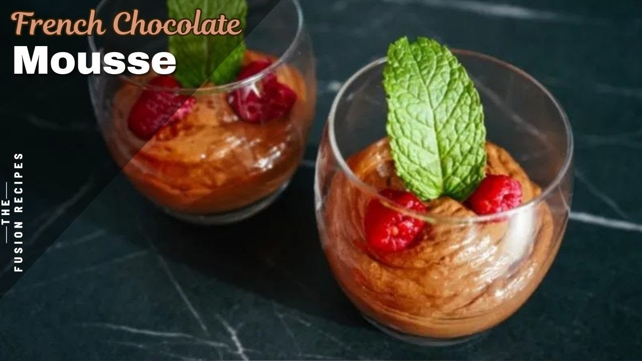 30 Minute Chocolate Mousse | How To Make French Mousse Au Chocolate ...