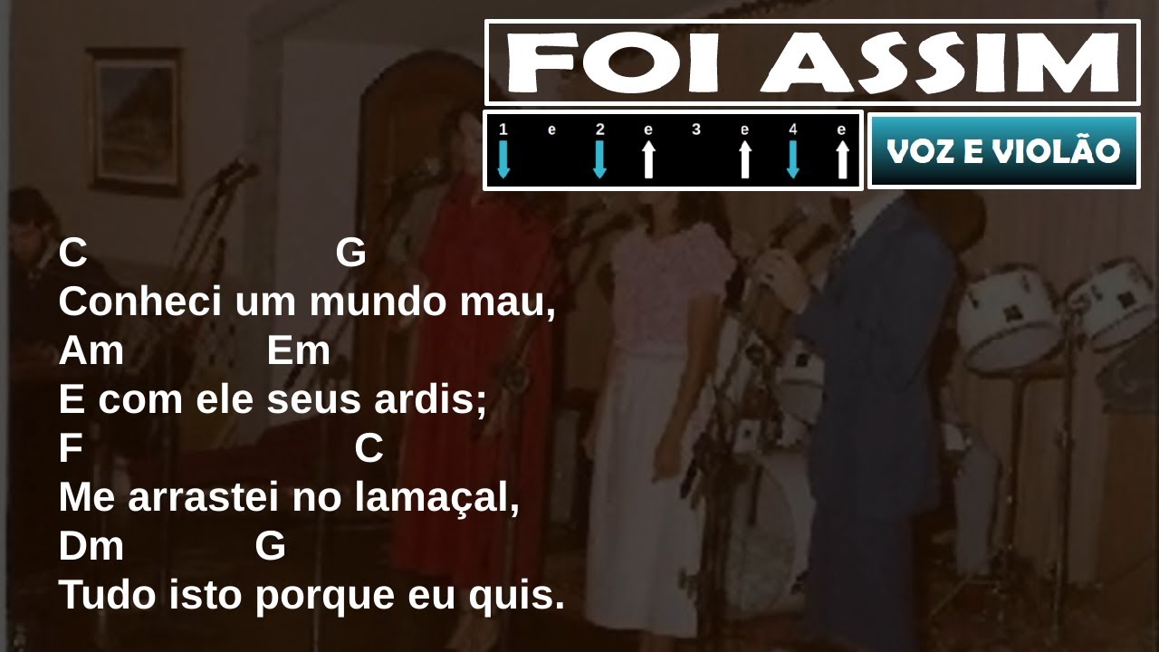 FOI ASSIM - Grupo Elo "Voz e Violão" | Cifra Simplificada - YouTube