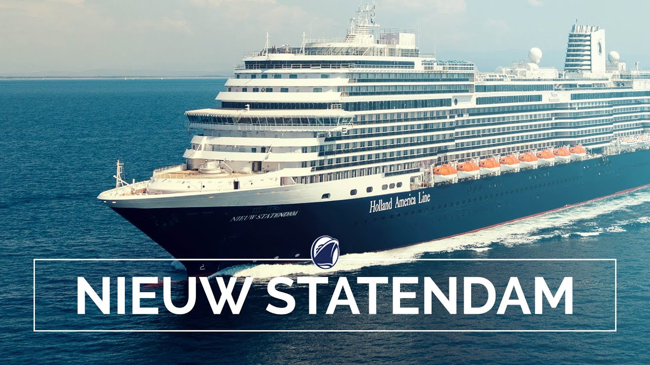 Holland America Line | Nieuw Statendam - YouTube