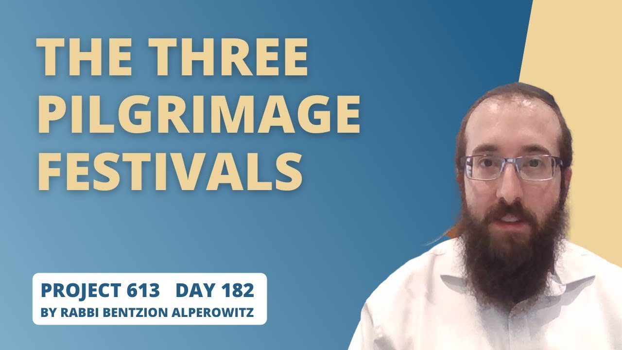 Project 613 - Lesson 182 | The Three Pilgrimage Festivals - YouTube