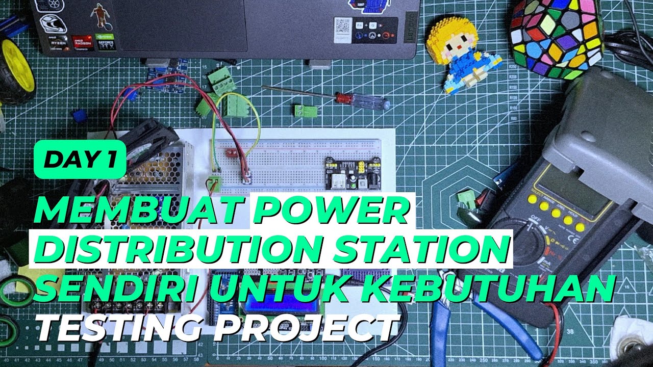 Membuat Power Distribution Station Untuk Kebutuhan Project Elektronika ...