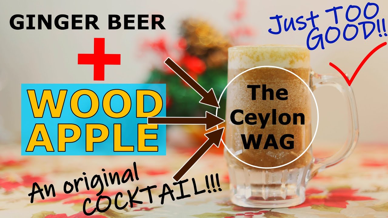 THE ORIGINAL CEYLON Wood Apple Ginger Beer - Refreshing Unique DIY ...
