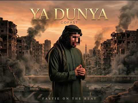 GOFAST - YA DUNYA