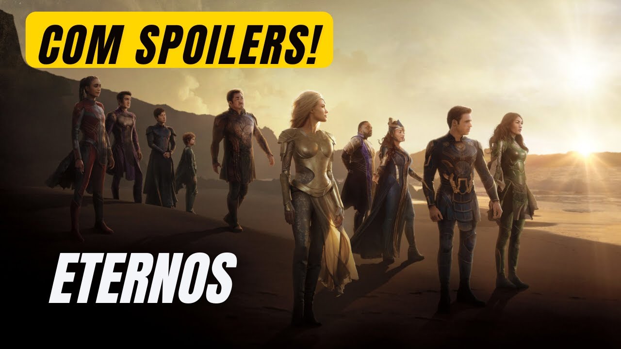 Eternos | Crítica COM SPOILERS! - YouTube