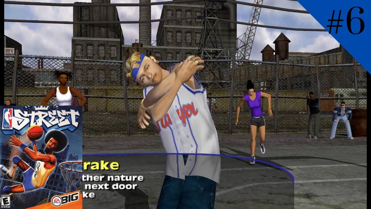Drake!!! (NBA Street Playthrough) Part 6 - YouTube