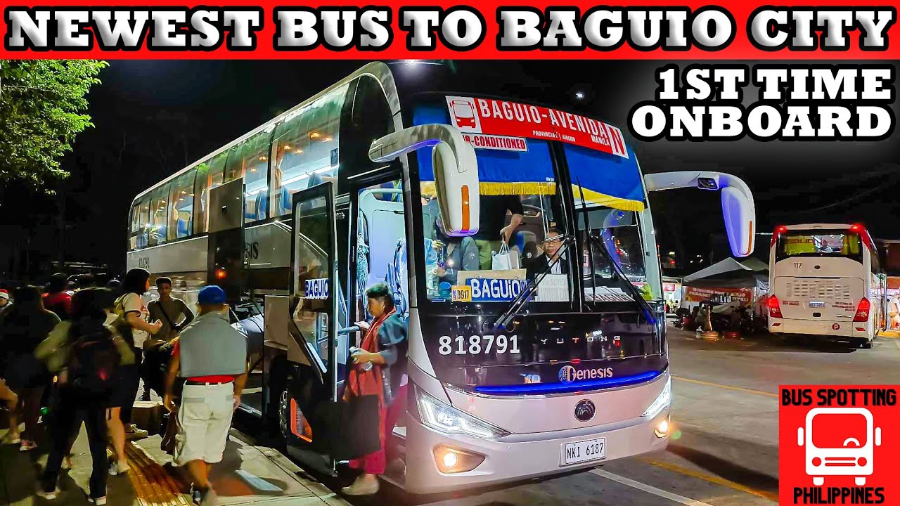 RIDING GENESIS TRANSPORT'S NEWEST BUS TO BAGUIO CITY, YUTONG ZK6128H ...
