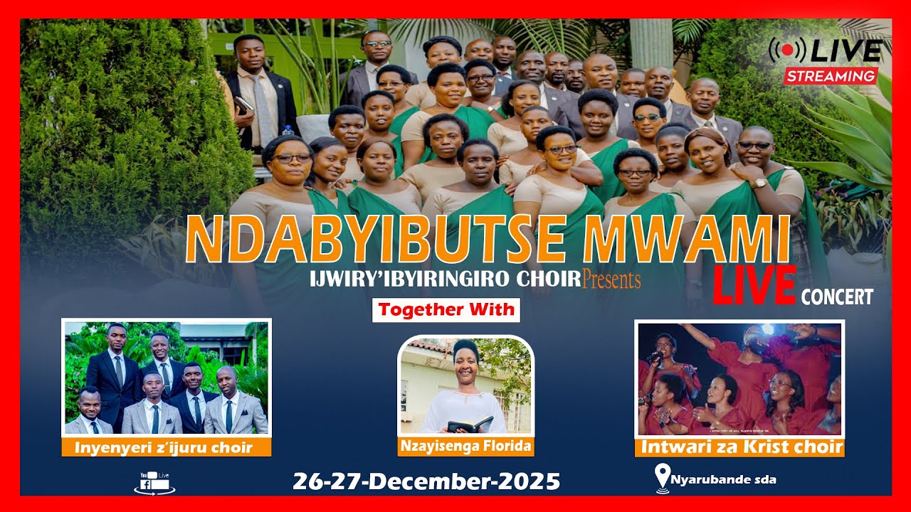 NDABYIBUTSE MWAMI LIVE CONCERT: INYENYERI GROUP & IJWI RY'IBYIRINGIRO ...