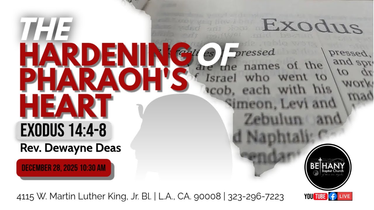 "The Hardening of Pharaoh's Heart" (Exodus 14:4-8) | Rev. Dewayne Deas ...