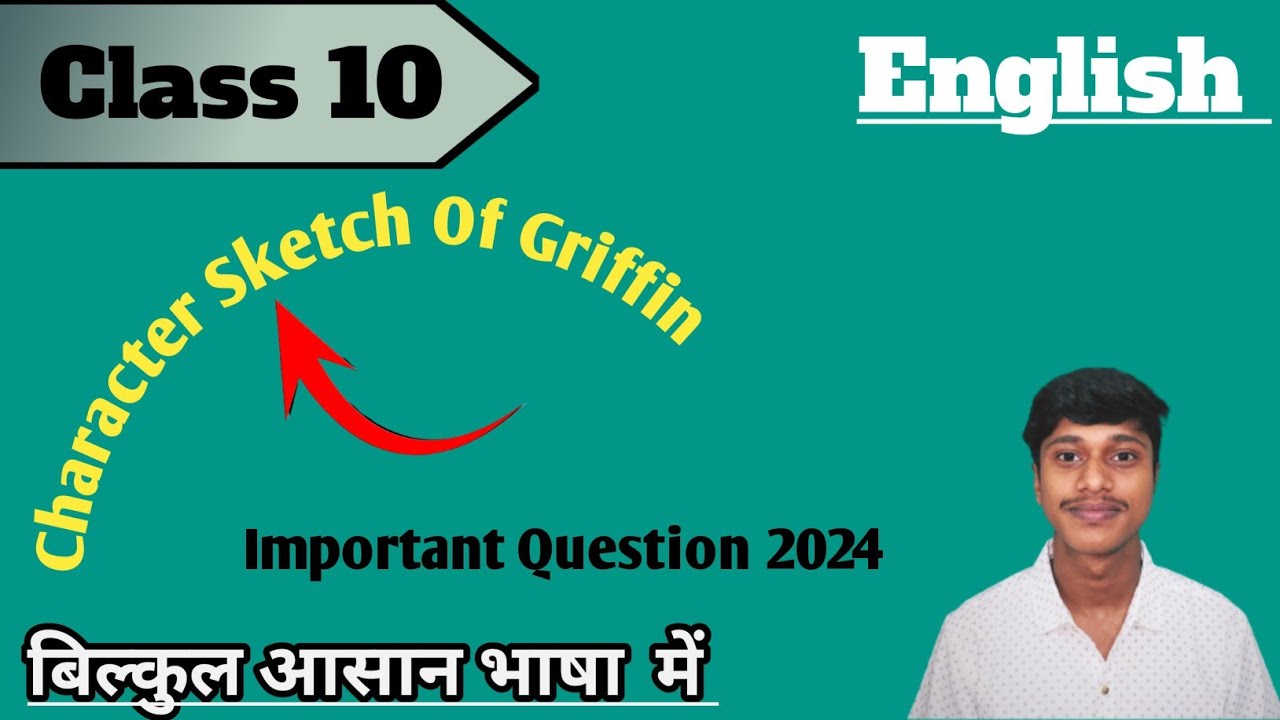 Character Sketch of Griffin || Class 10th English - YouTube
