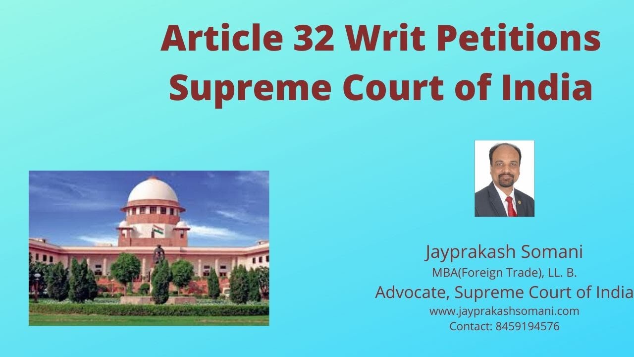 Article 32 Writ Petitions in Supreme Court - YouTube