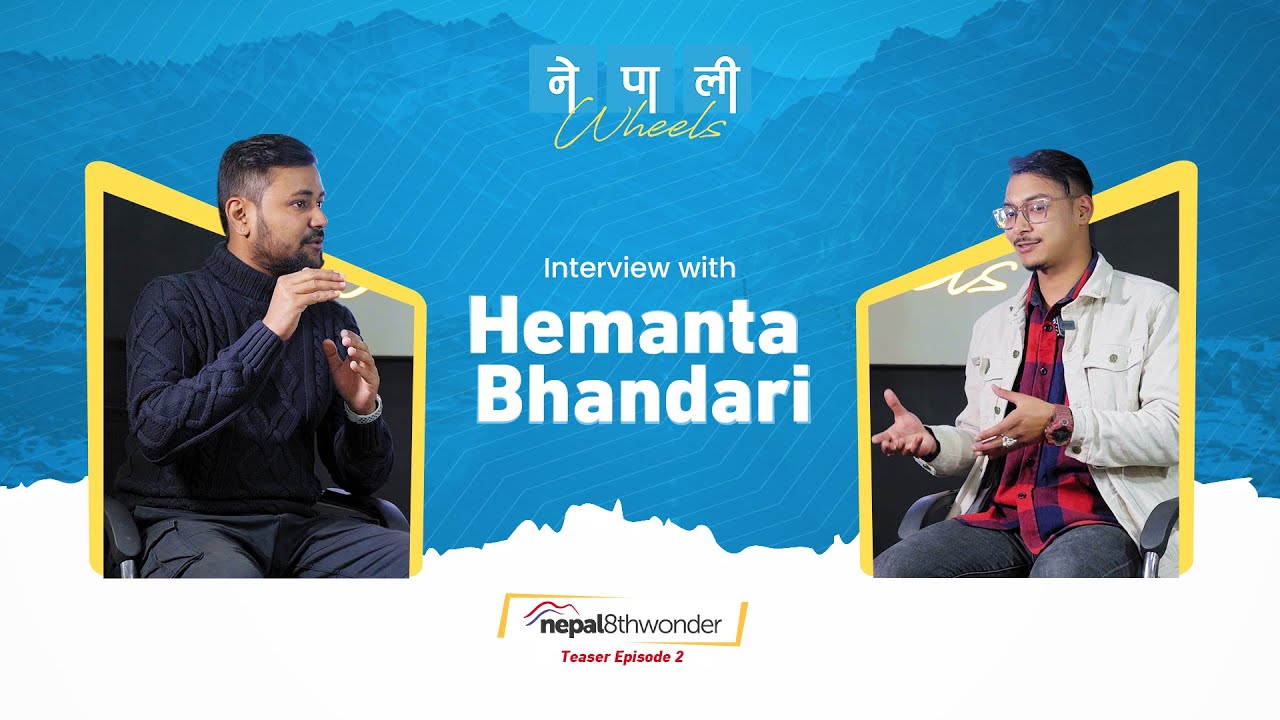 Interview With @nepal8thwonder - Hemanta Bhandari | Nepali Wheels - YouTube