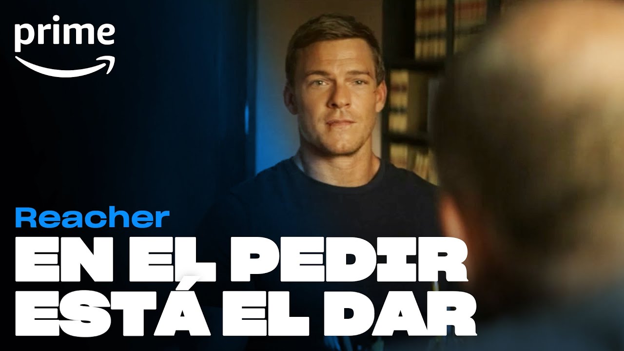 Reacher - En el pedir está el dar | Prime - YouTube