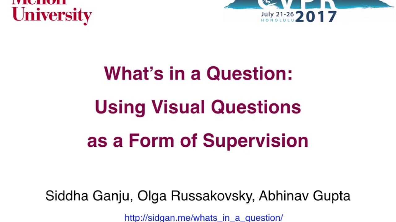 What’s in a Question: Using Visual Questions as a Form of Supervision ...