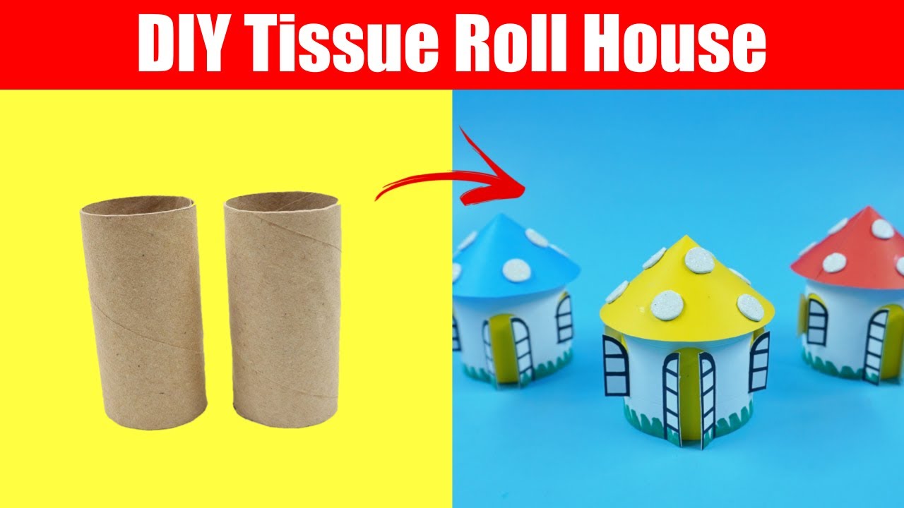 DIY Tissue Roll House | How to Make House from Toilet Paper Roll - YouTube