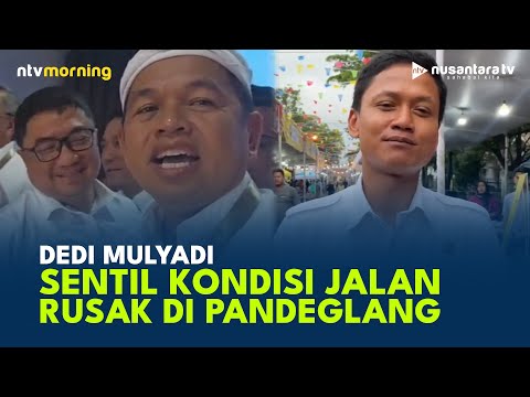 Viral! Dedi Mulyadi Singgung Jalan Pandeglang Rusak dan Tak Punya Anggaran | NTV MORNING