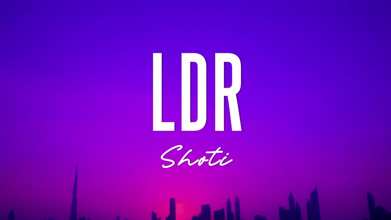 Shoti - LDR (Lyrics) - YouTube