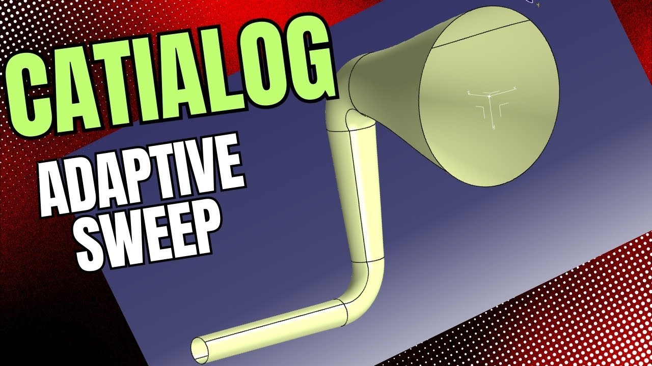 Adaptive Sweep - CATIA V5 - CATIALOG - YouTube