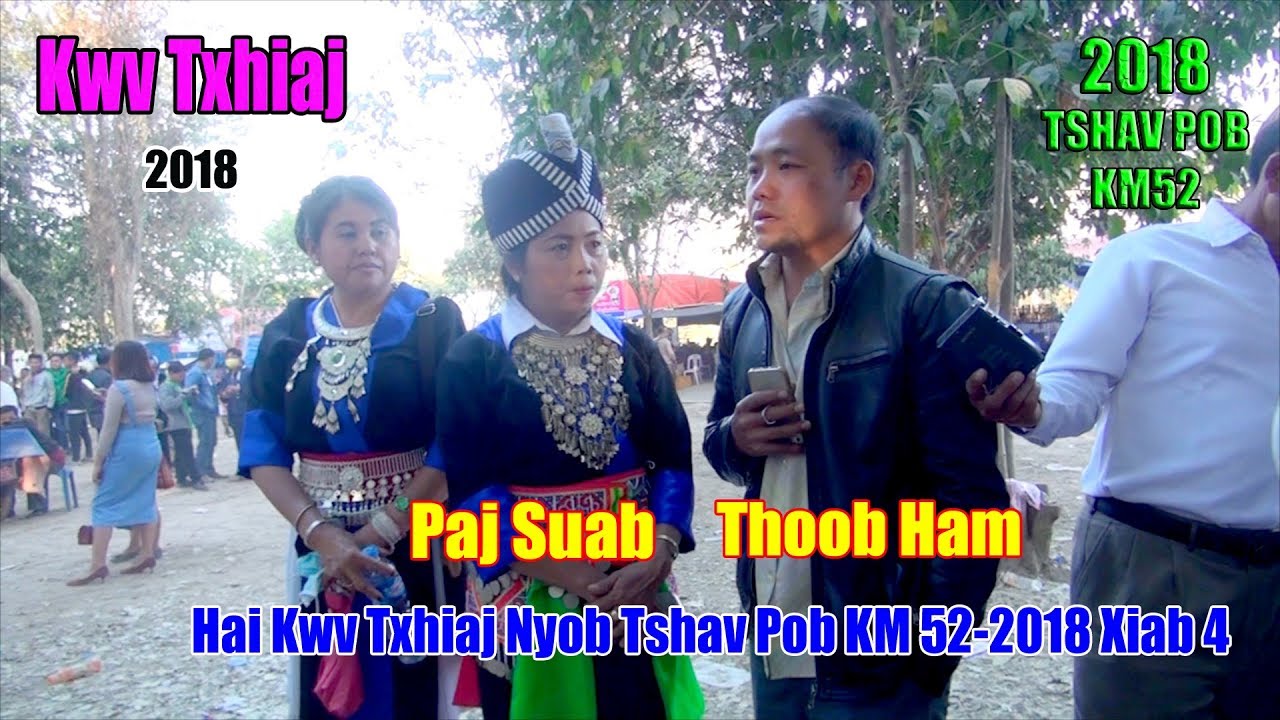 Thoob ham+Paj Suab Kwv txhiaj plees hai hauv KM52 xiab 4 - YouTube