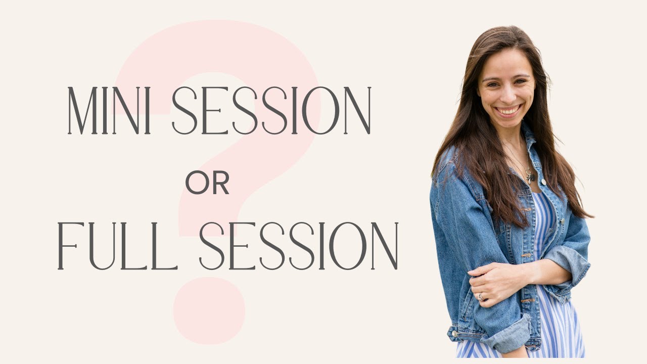 Mini-Sessions vs. Full Sessions | Family Photography Tips - YouTube