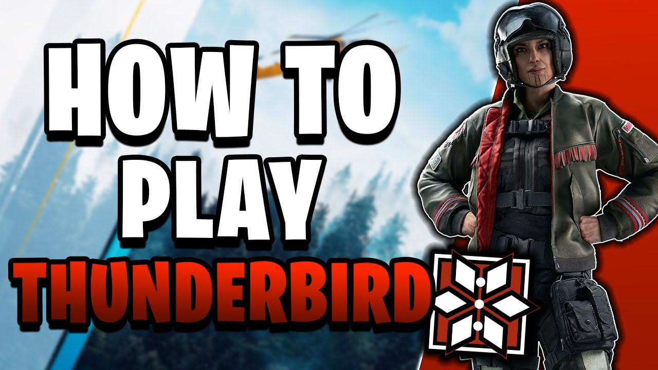 The *BEST* Thunderbird Guide in Rainbow Six Siege - Tips and Tricks ...