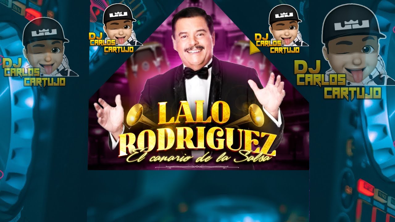 Lalo Rodriguez Mix DjCarlosCartujo! - YouTube