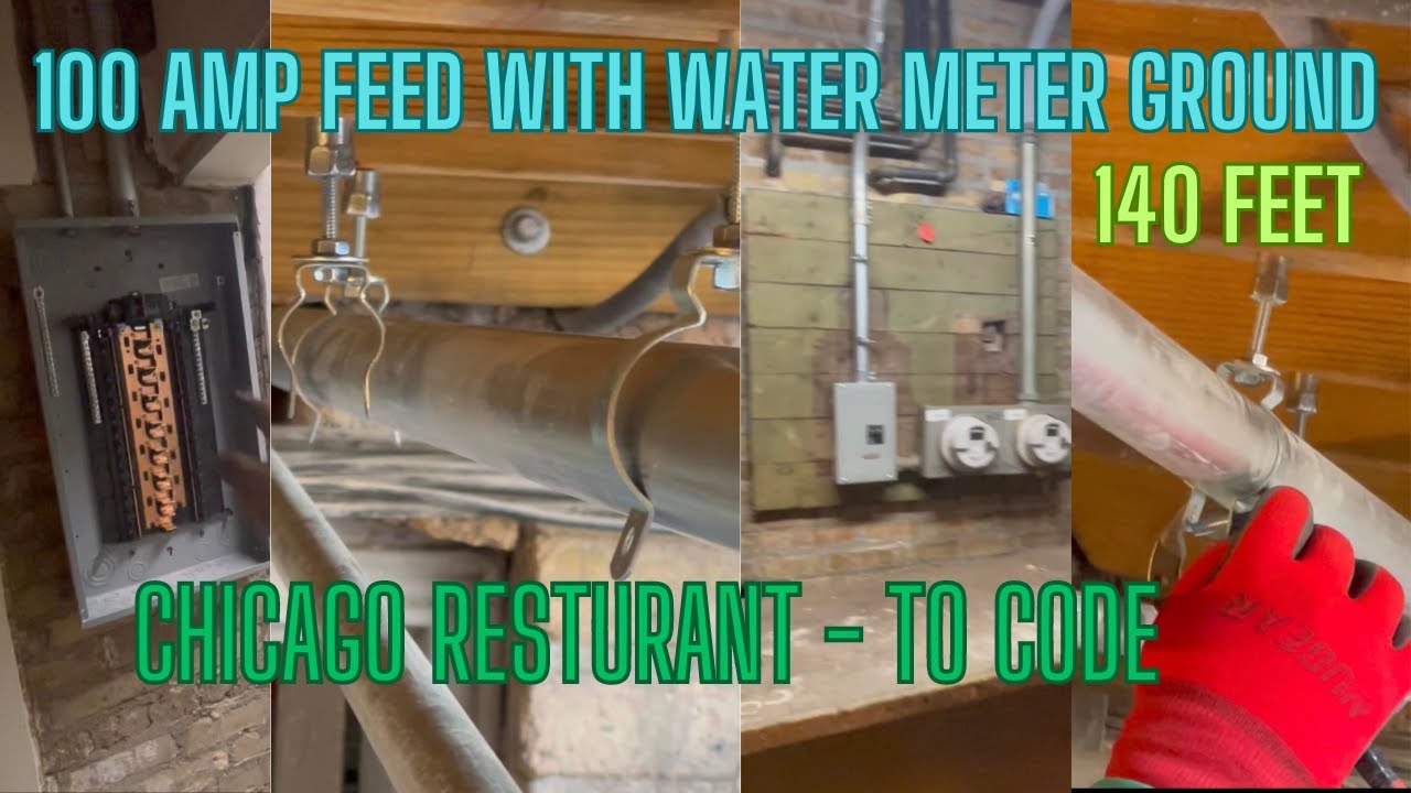 100 amp Service with water meter ground - CHICAGO RESTAURANT - with ...