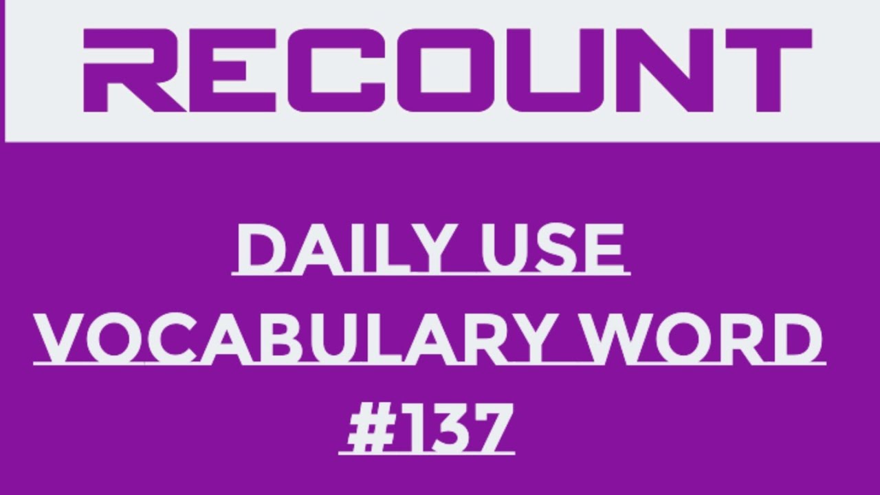 Vocabulary Word #137| #நடந்ததை பற்றி விவரி/மறுகூட்டல்|#recount - YouTube