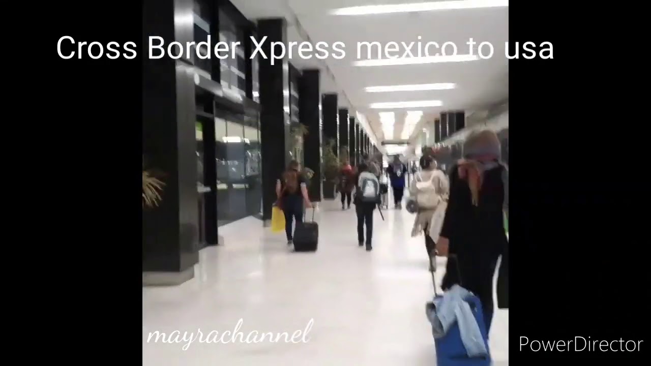 Cross Border Xpress Tijuana a San Diego (CBX)#Sandiego#mayrachannel# ...