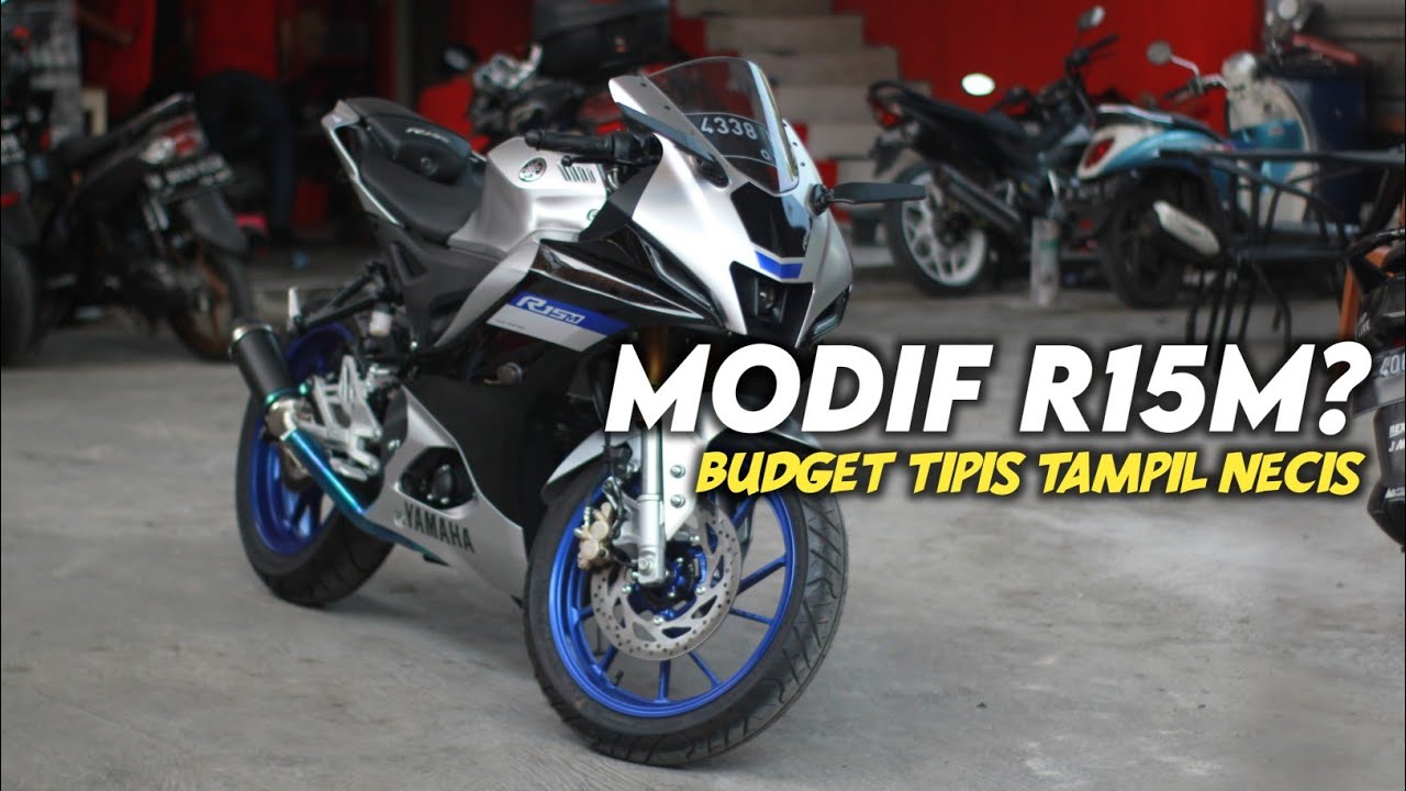 R15M TAMPIL GANTENG! | R15M modifikasi simple konsep - YouTube