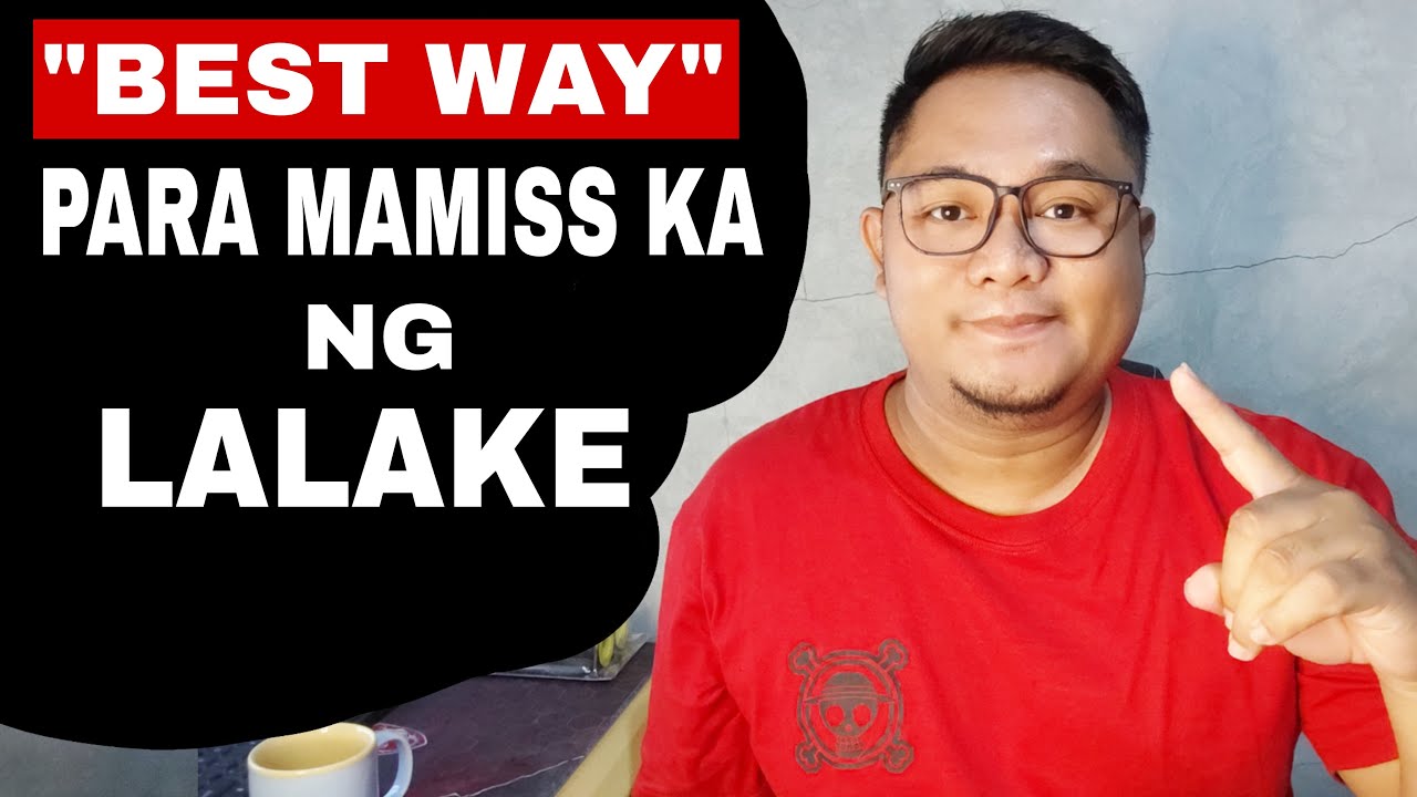 BEST WAY PARA MAMISS KA LAGI NG LALAKI l RhegTV - YouTube