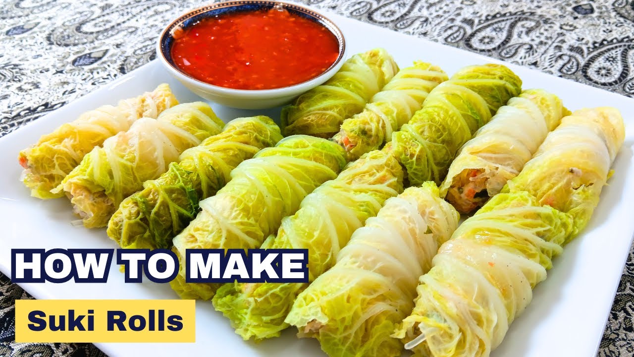 Try This Well-Known THAI SUKI ROLLS! ( Thai Spicy Cabbage roll recipe ...
