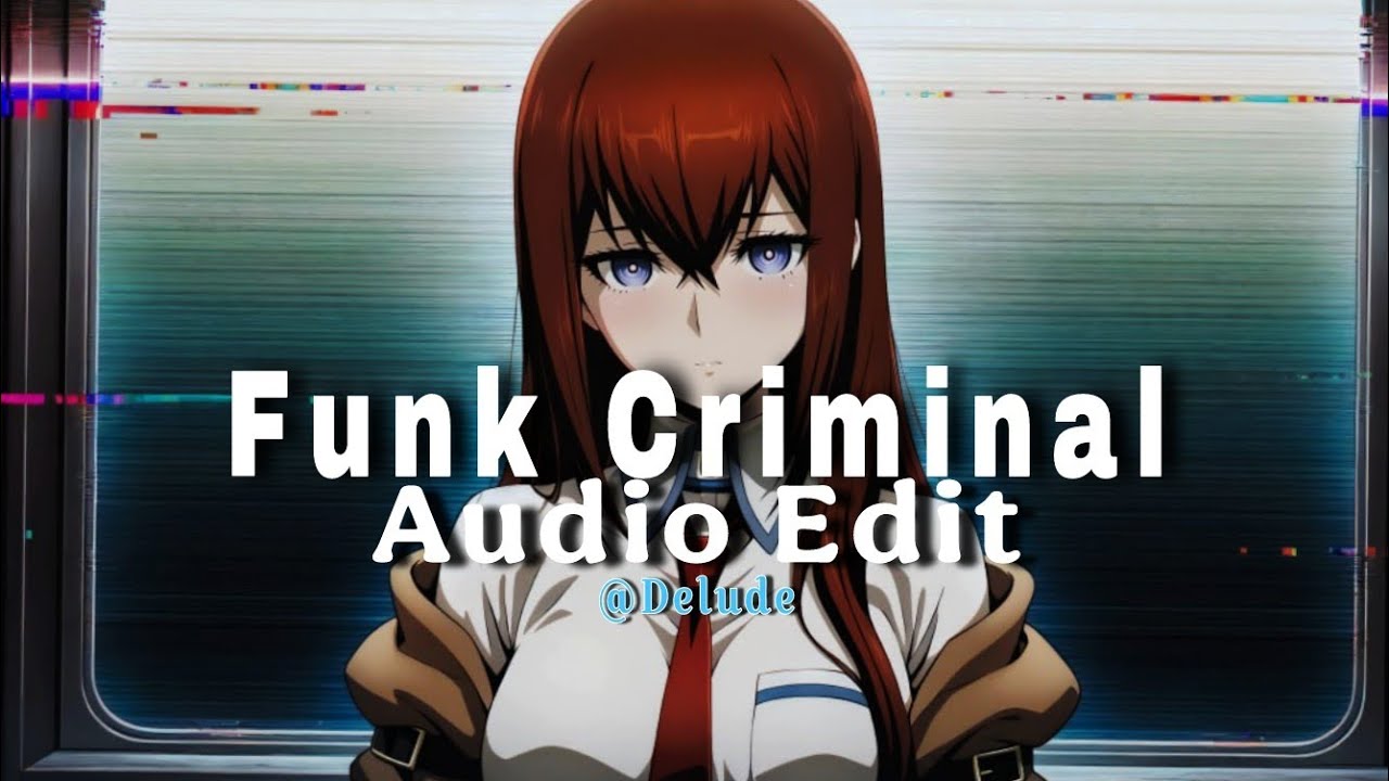 Funk Criminal - ICEDMANE , DYSMANE [ Edit Audio ] | Delude - YouTube