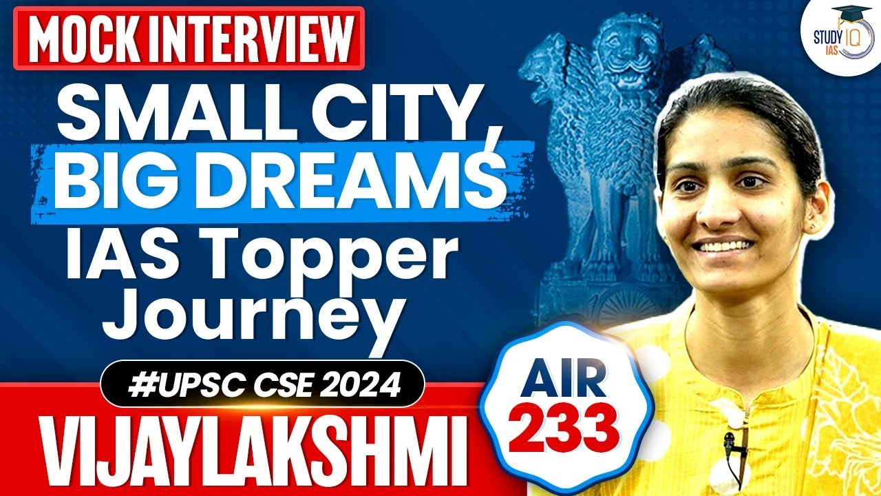 UPSC CSE 2024 TOPPER VIJAYLAKSHMI, AIR 233 | MOCK INTERVIEW | STUDYIQ IAS - YouTube