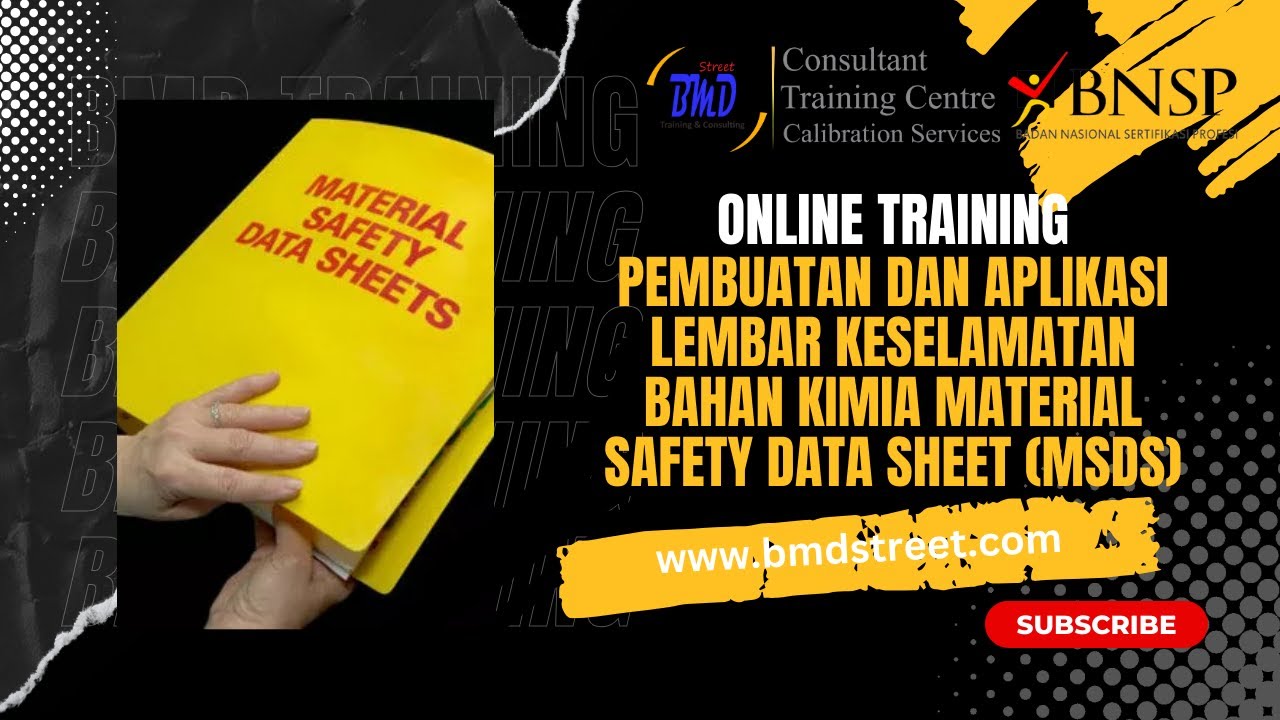 Online Training Pembuatan dan Aplikasi Lembar Keselamatan Bahan Kimia (MSDS) - BMD Training ...