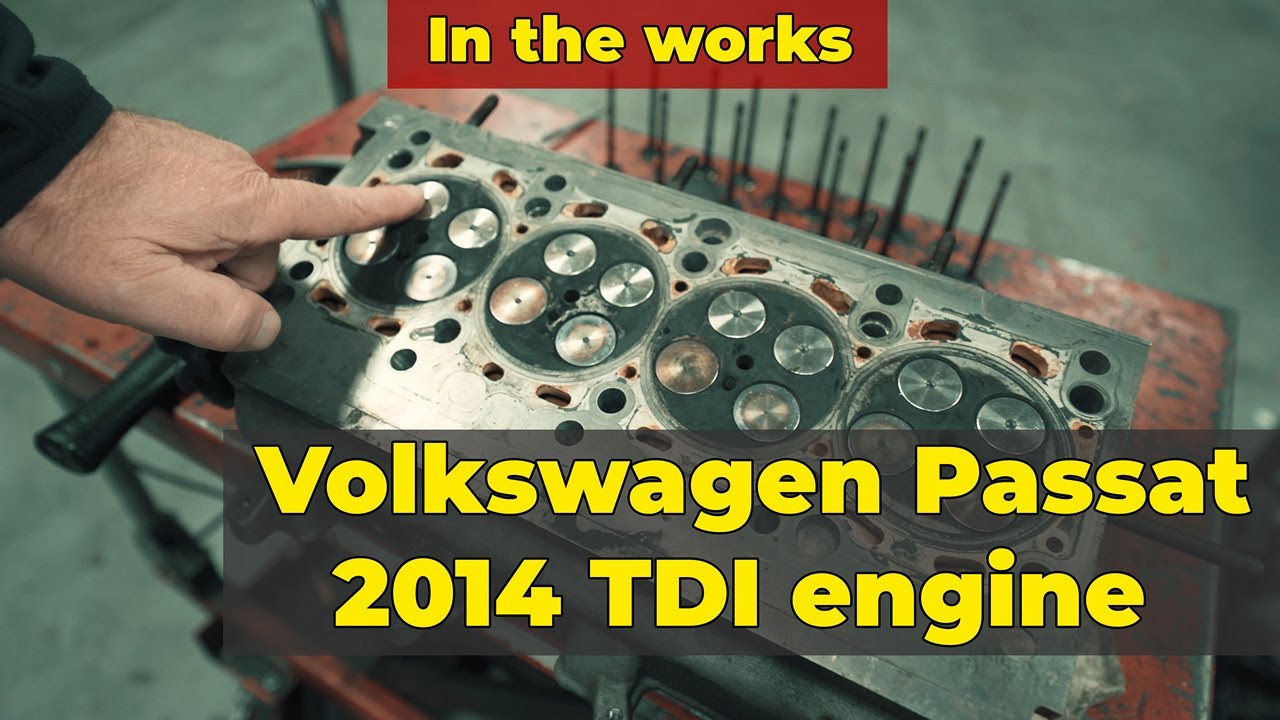 Volkswagen Passat 2014 TDI engine rebuild - YouTube