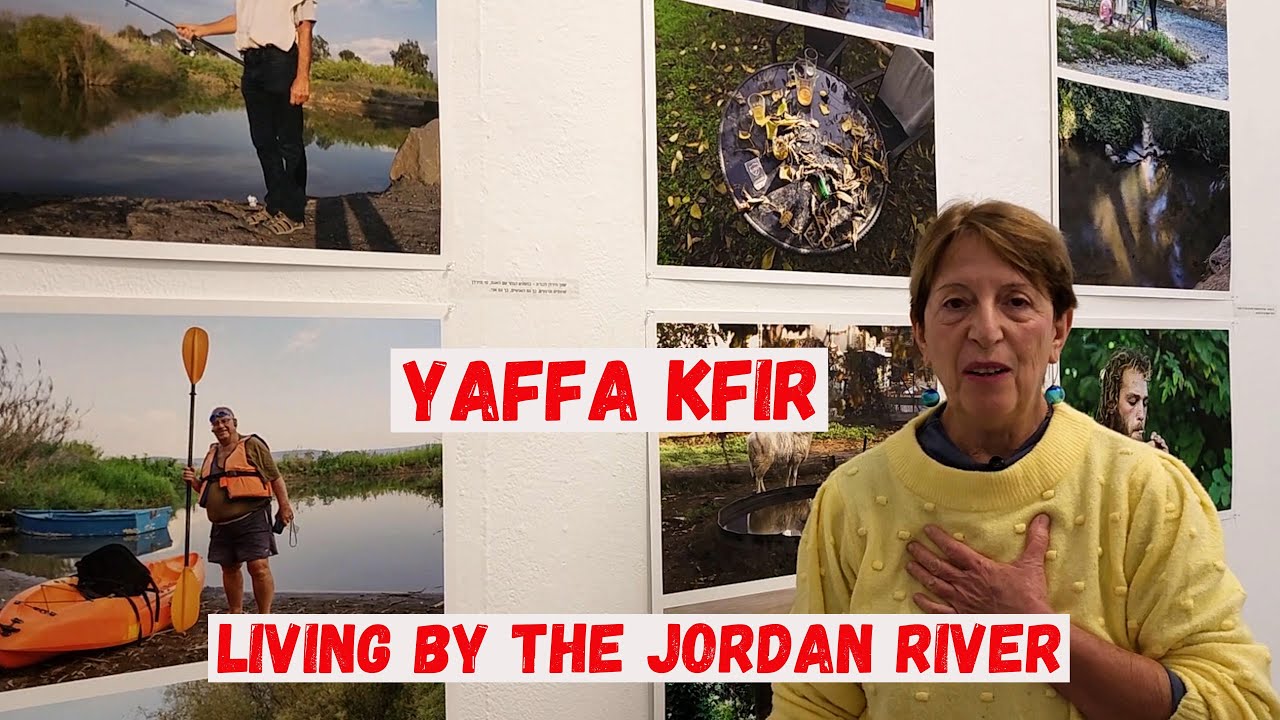 YAFFA KFIR. Living by the Jordan River - YouTube