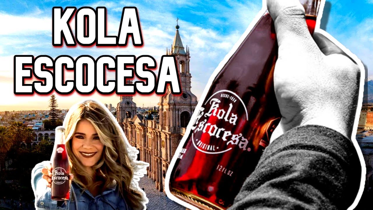 Así se creó la KOLA ESCOCESA 🥤 La gaseosa más consumida de Arequipa 🇵🇪 ...