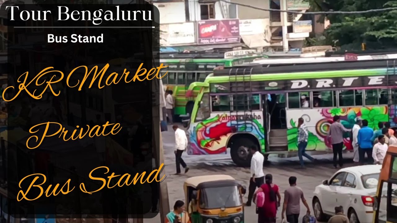 KR Market Bus Stand #tourbengaluru #krmarket #busstand #bangalore # ...