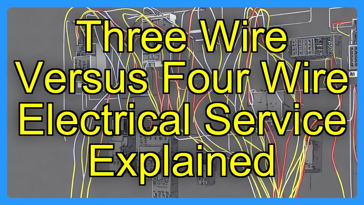 Three Wire Versus Four Wire Electrical Service Explained - YouTube