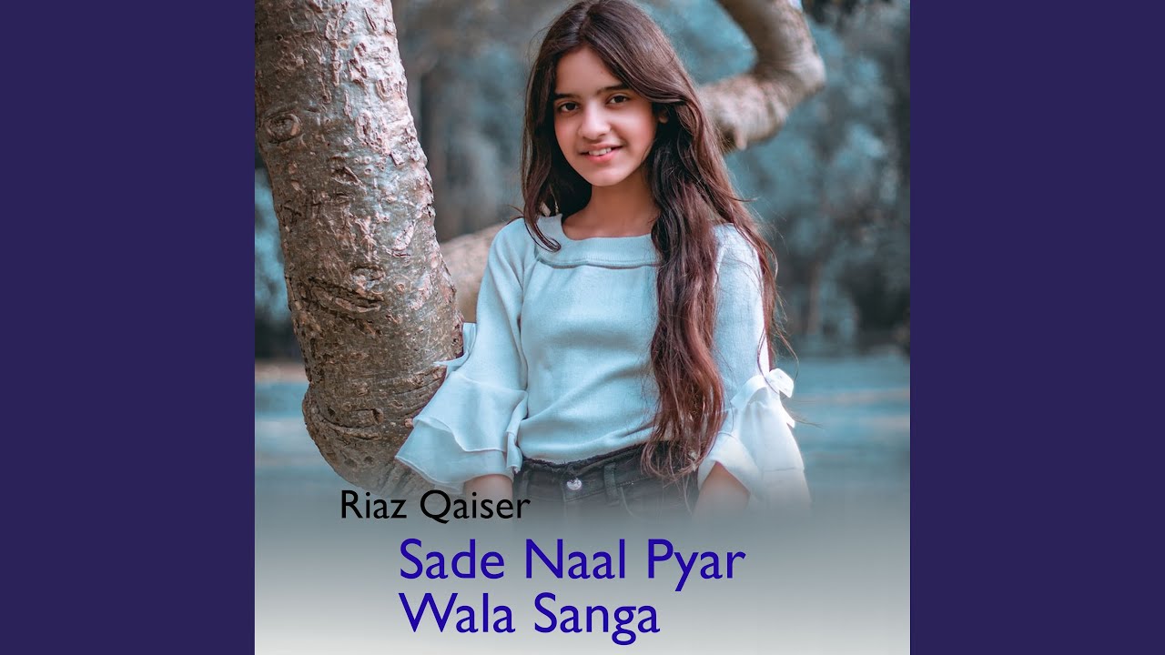 Sade Naal Pyar Wala Sanga - YouTube