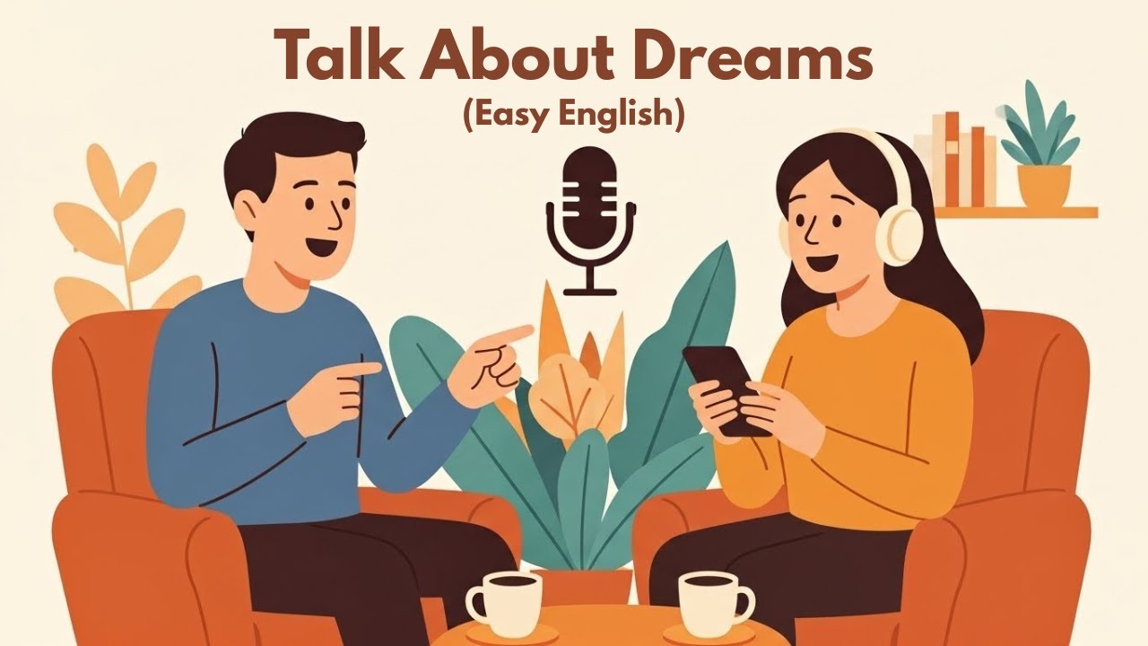 Talking About Dreams & Goals in Easy English | Beginner English ...