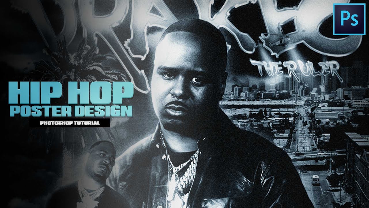 Create Hip Hop Poster Design | Photoshop Tutorial | Drakeo The Ruler ...