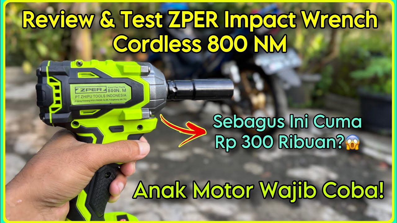 Review & Test ZPER Brushless Cordless Impact Wrench 800 N | Kunci Pas ...