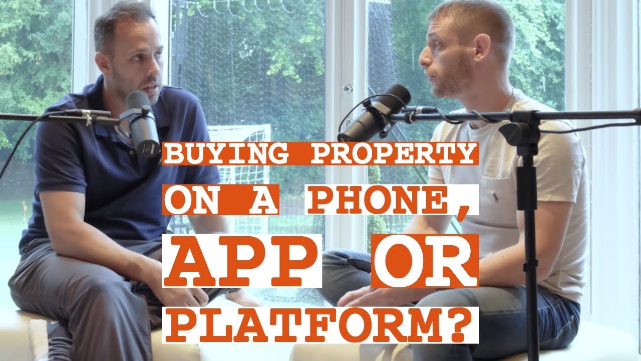Buying property on a phone, app or platform? Ft. Lee Bushell; CEO of ...