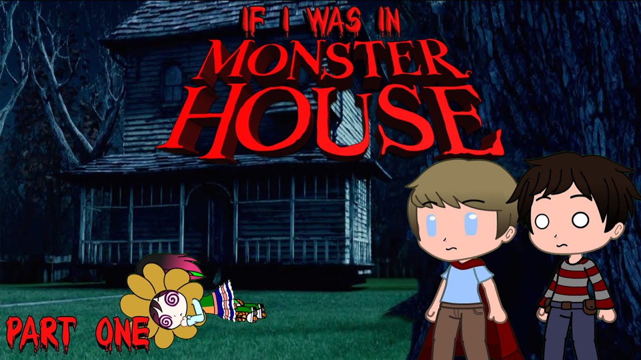 Halloween Special~|| If I Was In Monster House || GCMM || Original ...